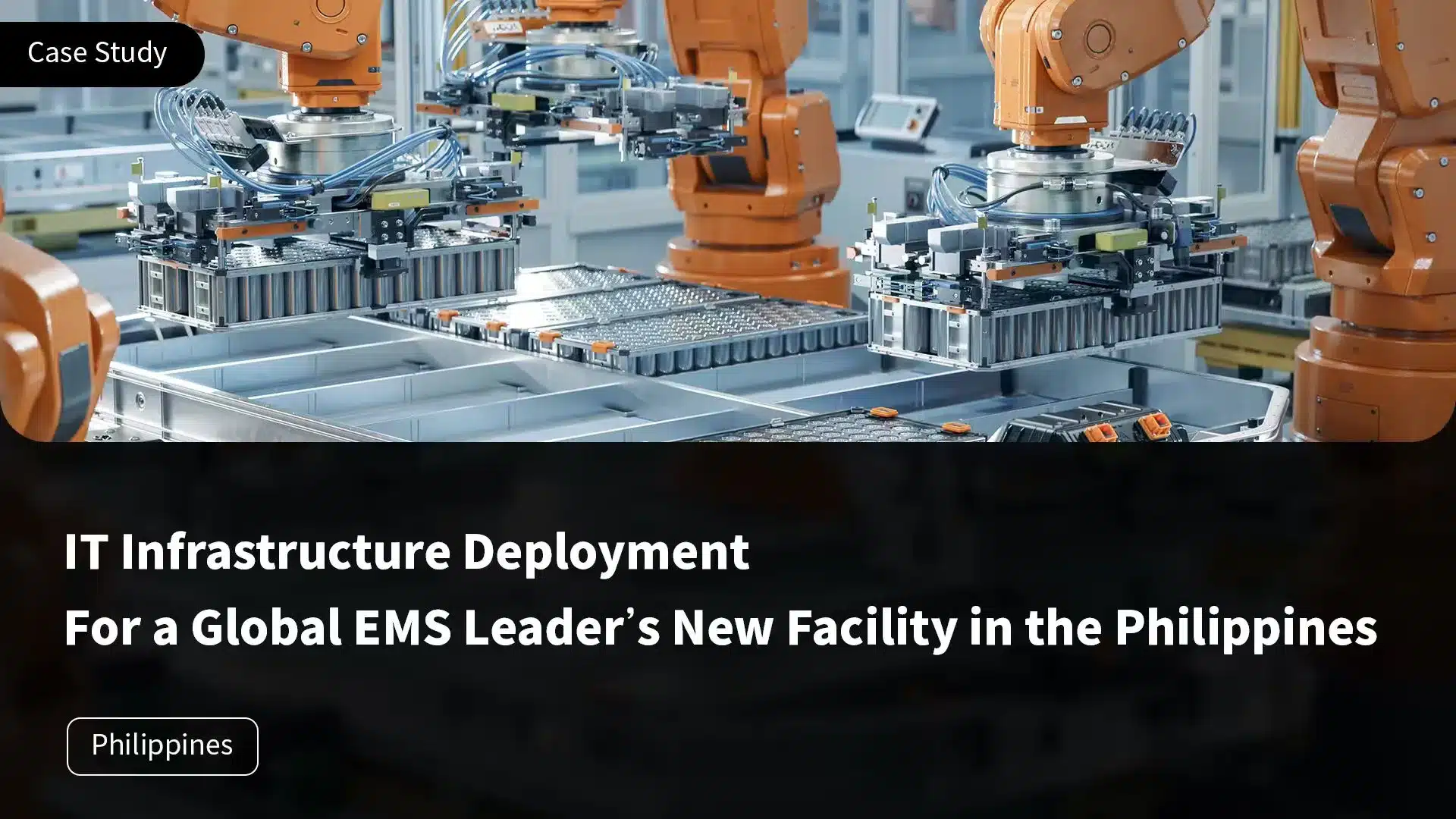 Factory IT Infrastructure Deployment for Global EMS Leader - ByteBridge